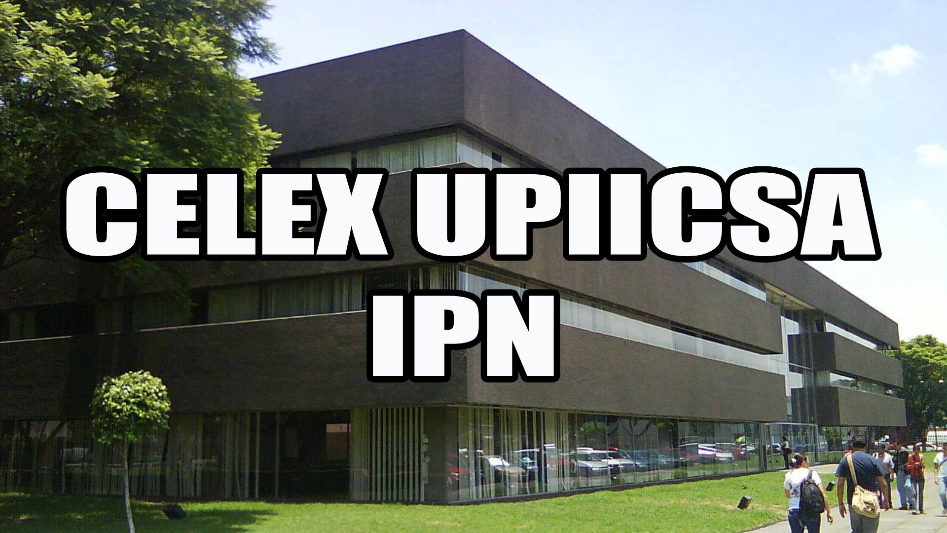 🟡 Libera tu ingles CELEX UPIICSA: El Centro de Lenguas Extranjeras del IPN.